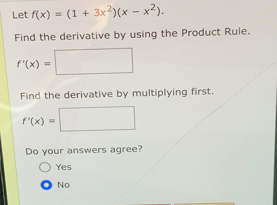 Solved Let f(x)=(1+3x2)(x-x2).Find the derivative by using | Chegg.com