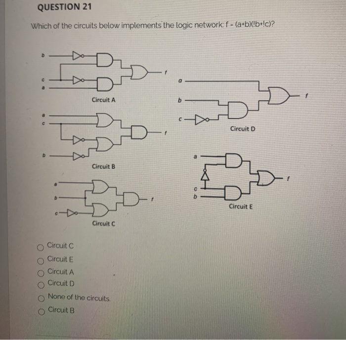 Solved QUESTION 21 Which of the circuits below implements | Chegg.com
