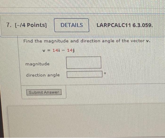 Solved Find the magnitude and direction angle of the vector | Chegg.com