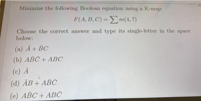 Solved Minimize the following Boolean equation using a | Chegg.com