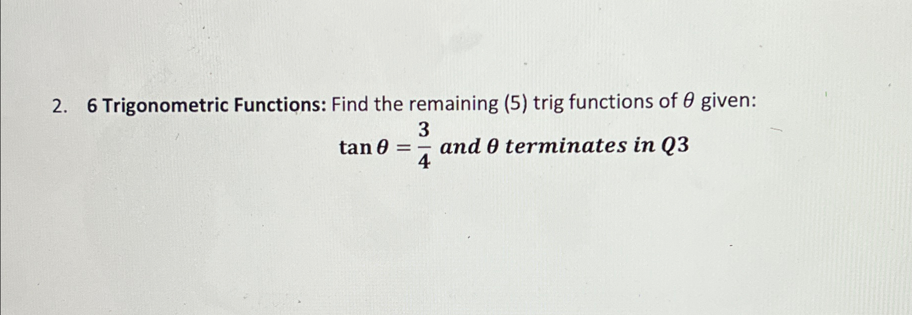 Solved 6 ﻿Trigonometric Functions: Find the remaining (5) | Chegg.com