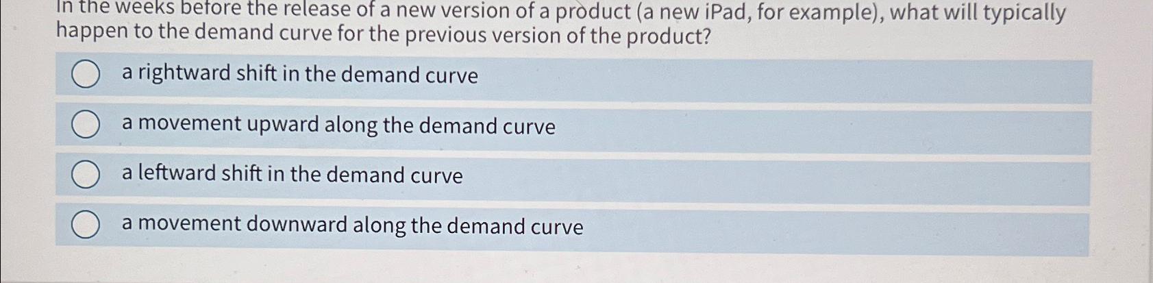 Solved In the weeks before the release of a new version of a | Chegg.com