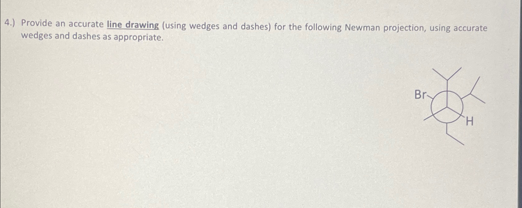 Solved 4.) ﻿Provide an accurate line drawing (using wedges | Chegg.com