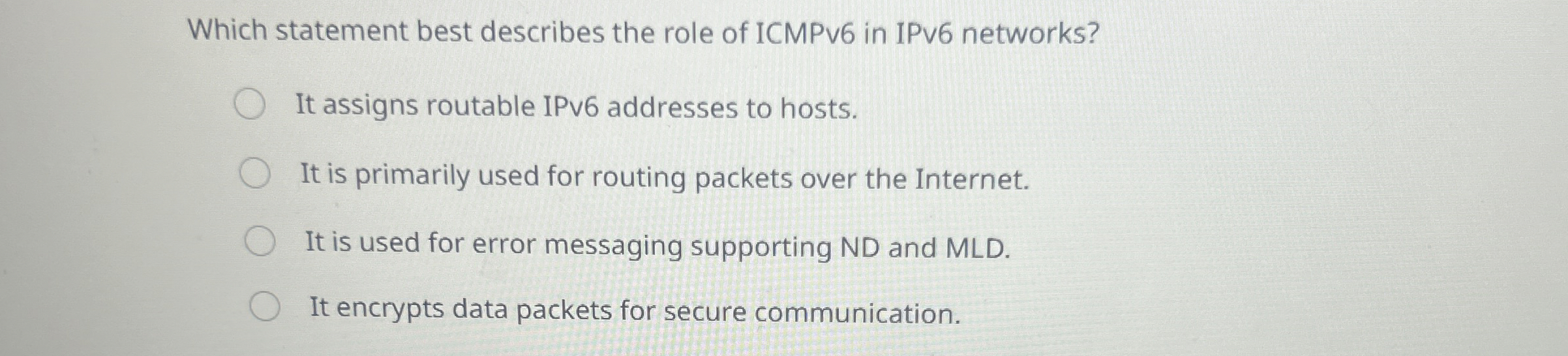 Solved Which statement best describes the role of ICMPv6 ﻿in | Chegg.com