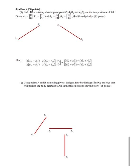 Solved Problem 4 (30 points) (1) Link AB is rotating about a | Chegg.com