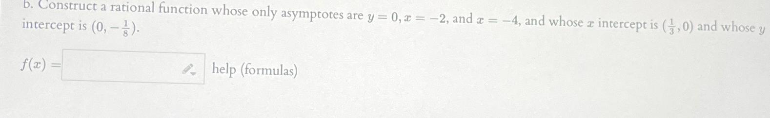 Solved b. ﻿Construct a rational function whose only | Chegg.com