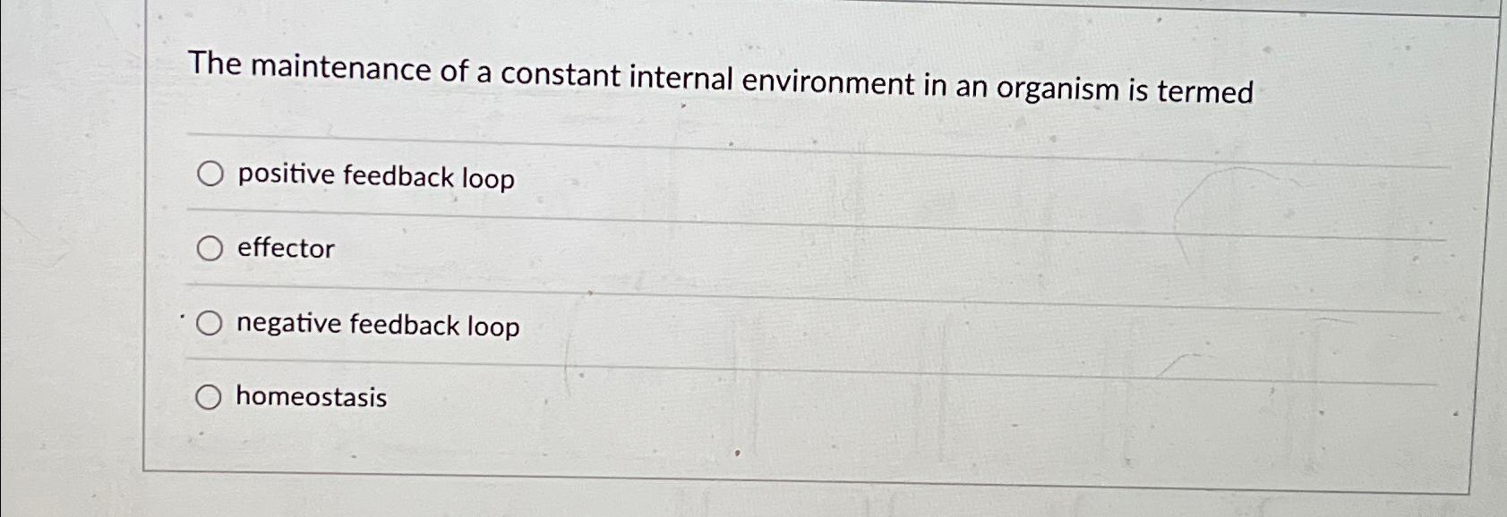 Solved The maintenance of a constant internal environment in | Chegg.com