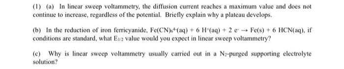 Solved (1) (a) In linear sweep voltammetry, the diffusion | Chegg.com