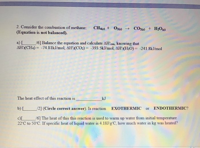 Solved + 2. Consider the combustion of methane: (Equation is | Chegg.com