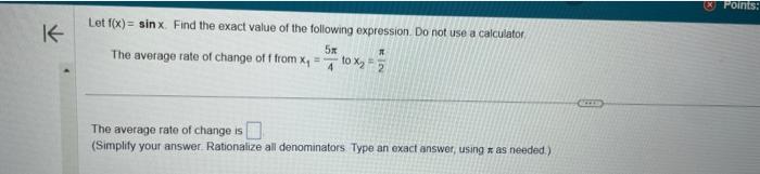 Solved Let f(x)=sinx. Find the exact value of the following | Chegg.com