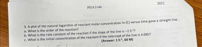 Solved 3. A plot of the natural logarithm of reactant molar | Chegg.com