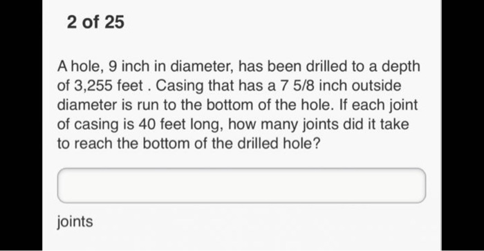 Solved 2 of 25 A hole, 9 inch in diameter, has been drilled | Chegg.com