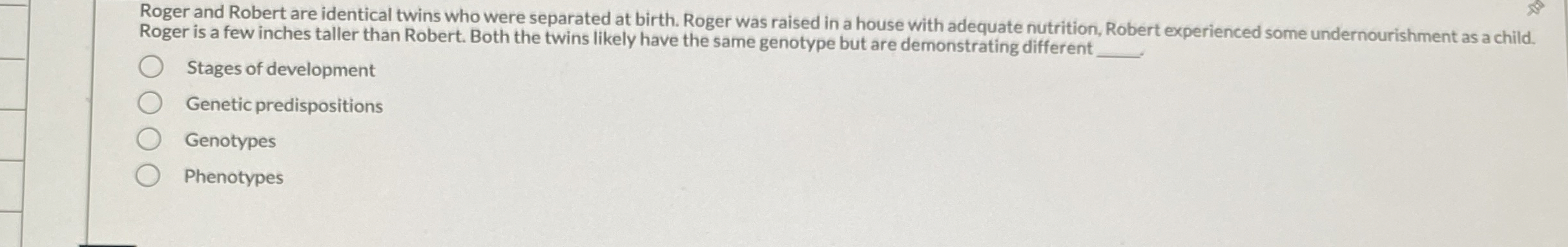 Solved Roger and Robert are identical twins who were | Chegg.com
