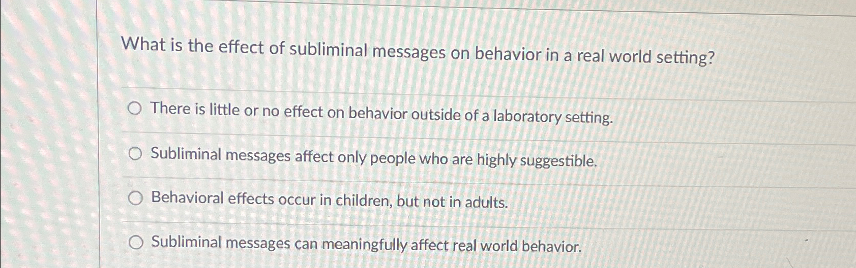 Solved What is the effect of subliminal messages on behavior | Chegg.com