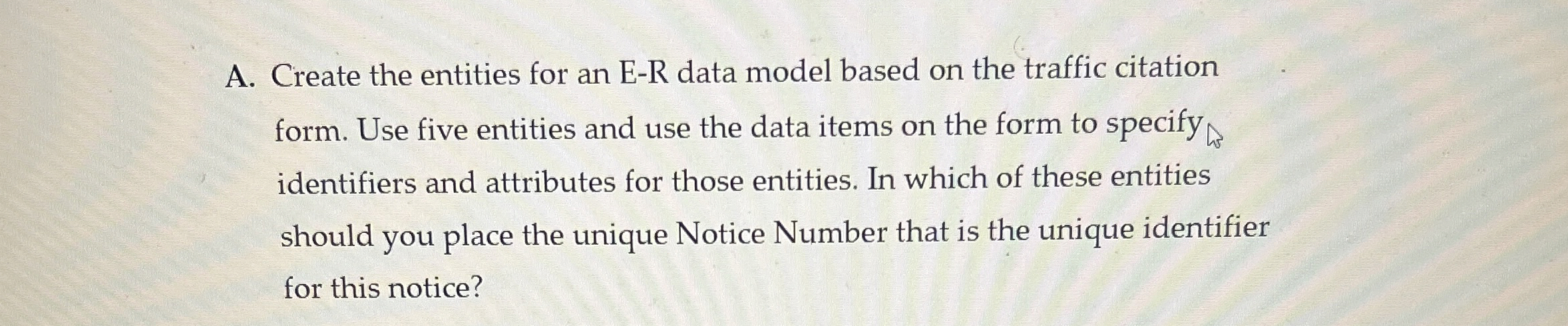 Solved A. ﻿Create the entities for an E-R data model based | Chegg.com