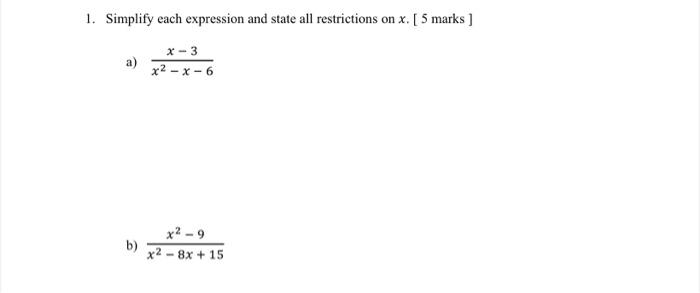 Solved 1. Simplify each expression and state all | Chegg.com