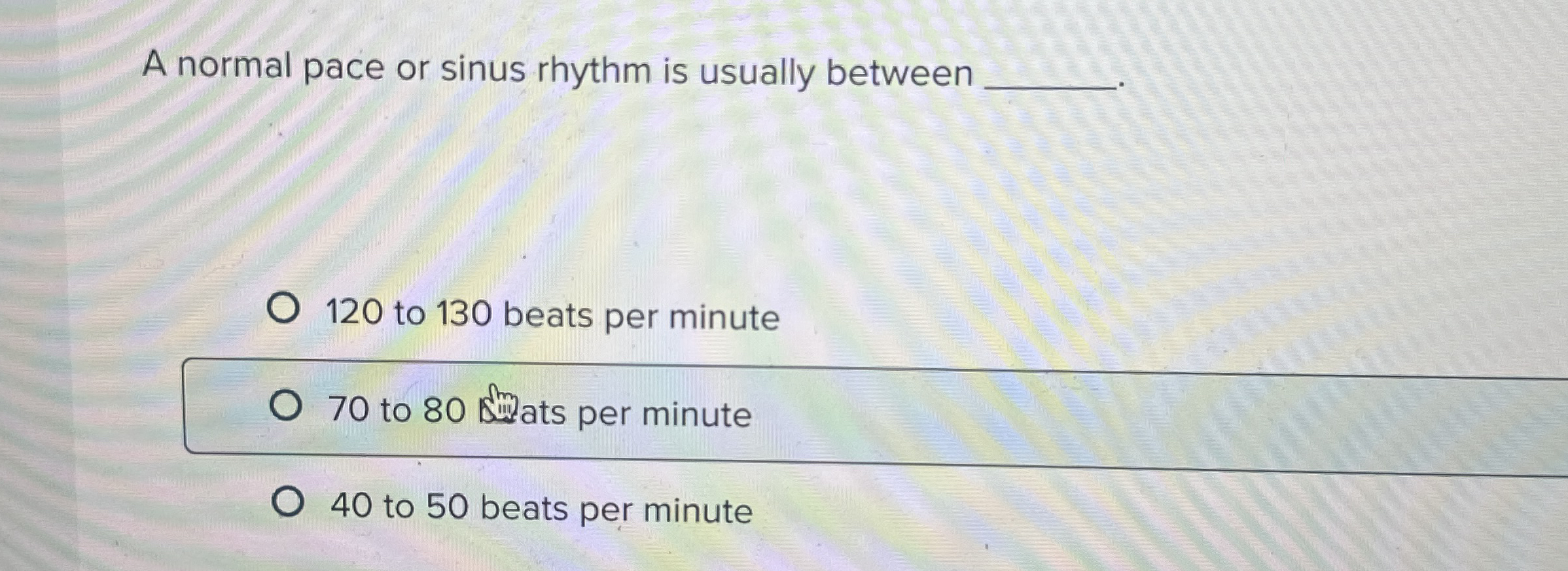 Solved A normal pace or sinus rhythm is usually between120 | Chegg.com