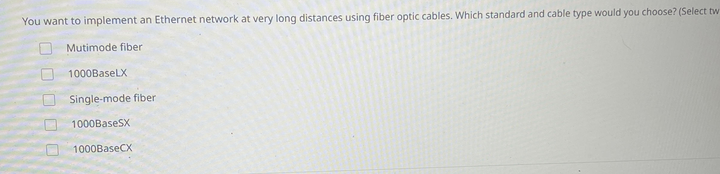 Solved You want to implement an Ethernet network at very | Chegg.com