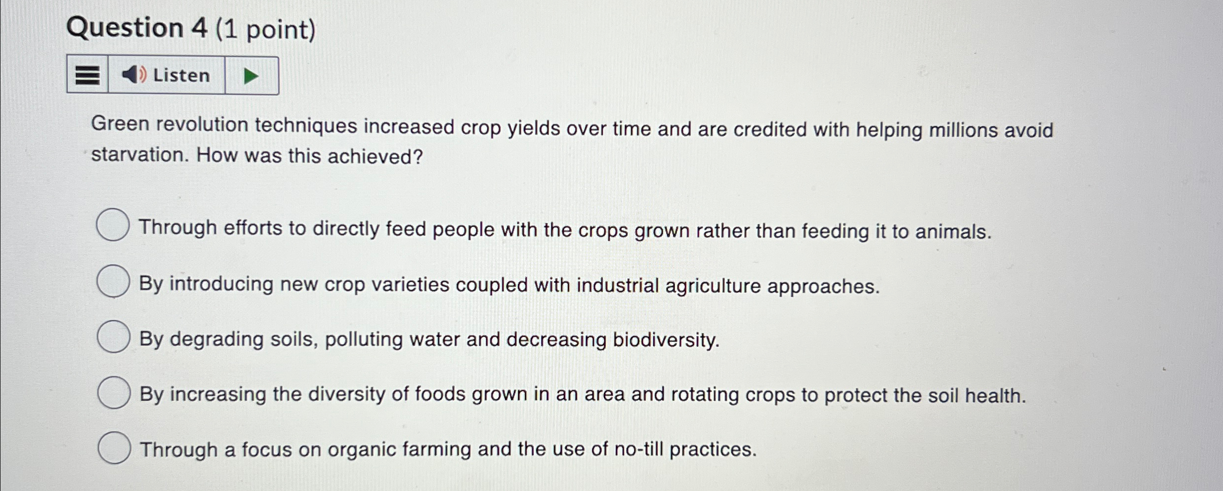 Solved Question 4 (1 ﻿point) Green revolution techniques | Chegg.com