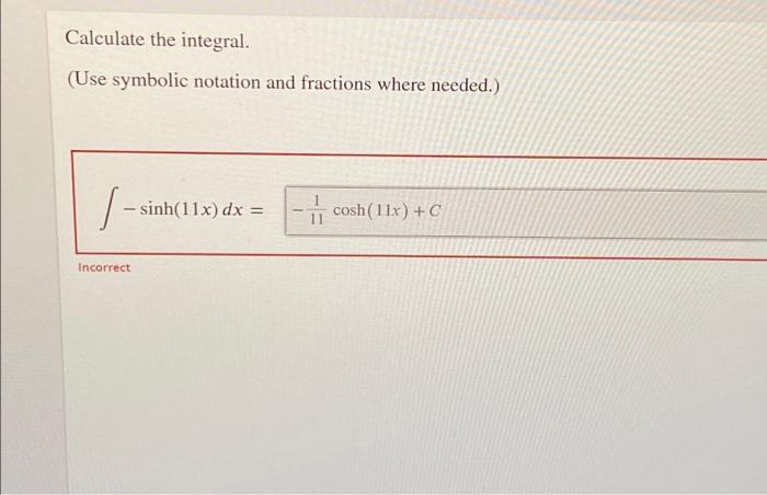 Solved Calculate the integral. (Use symbolic notation and | Chegg.com