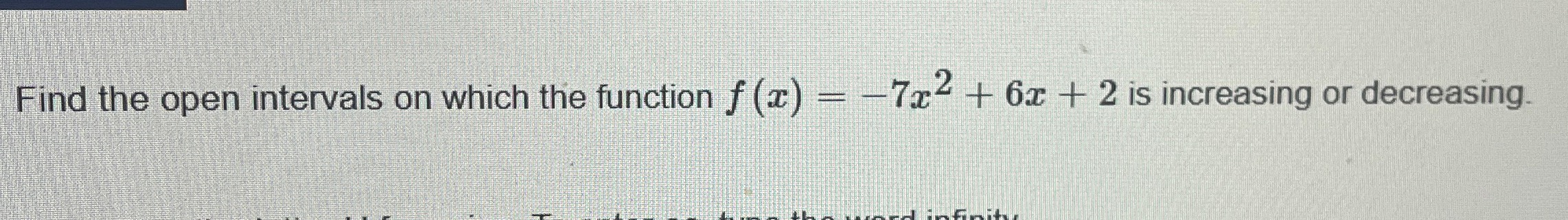 Solved Find the open intervals on which the function | Chegg.com