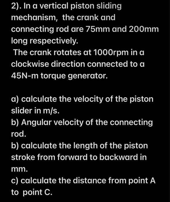 2). In a vertical piston sliding mechanism, the crank | Chegg.com