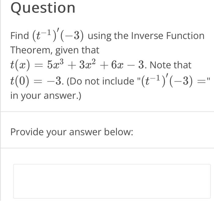 Solved Find (t−1)′(−3) using the Inverse Function Theorem, | Chegg.com
