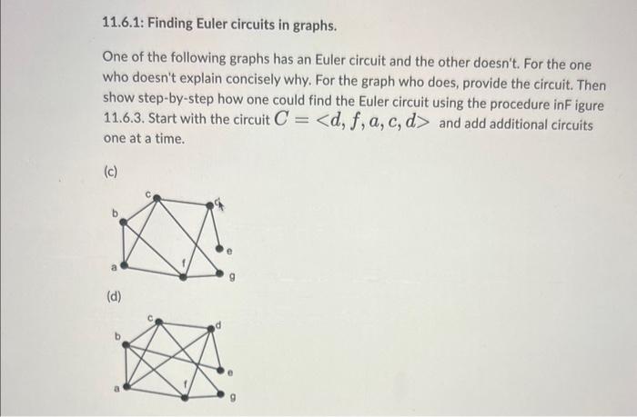 Solved 1161 Finding Euler Circuits In Graphs One Of The 