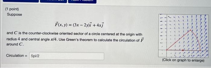 Solved (1 point) Suppose F(x,y)=(3x−2y)i+4xj and C is the | Chegg.com