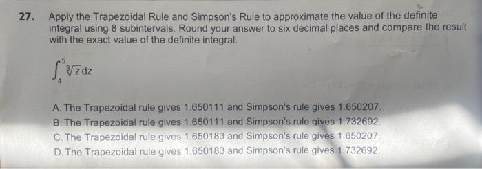 Solved 27. Apply the Trapezoidal Rule and Simpson's Rule to | Chegg.com
