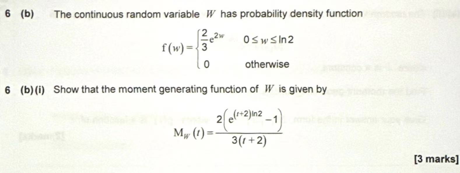 Solved 6 (b) ﻿The continuous random variable W ﻿has | Chegg.com