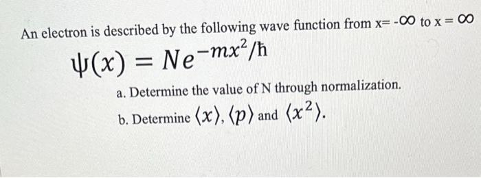 Solved An electron is described by the following wave | Chegg.com