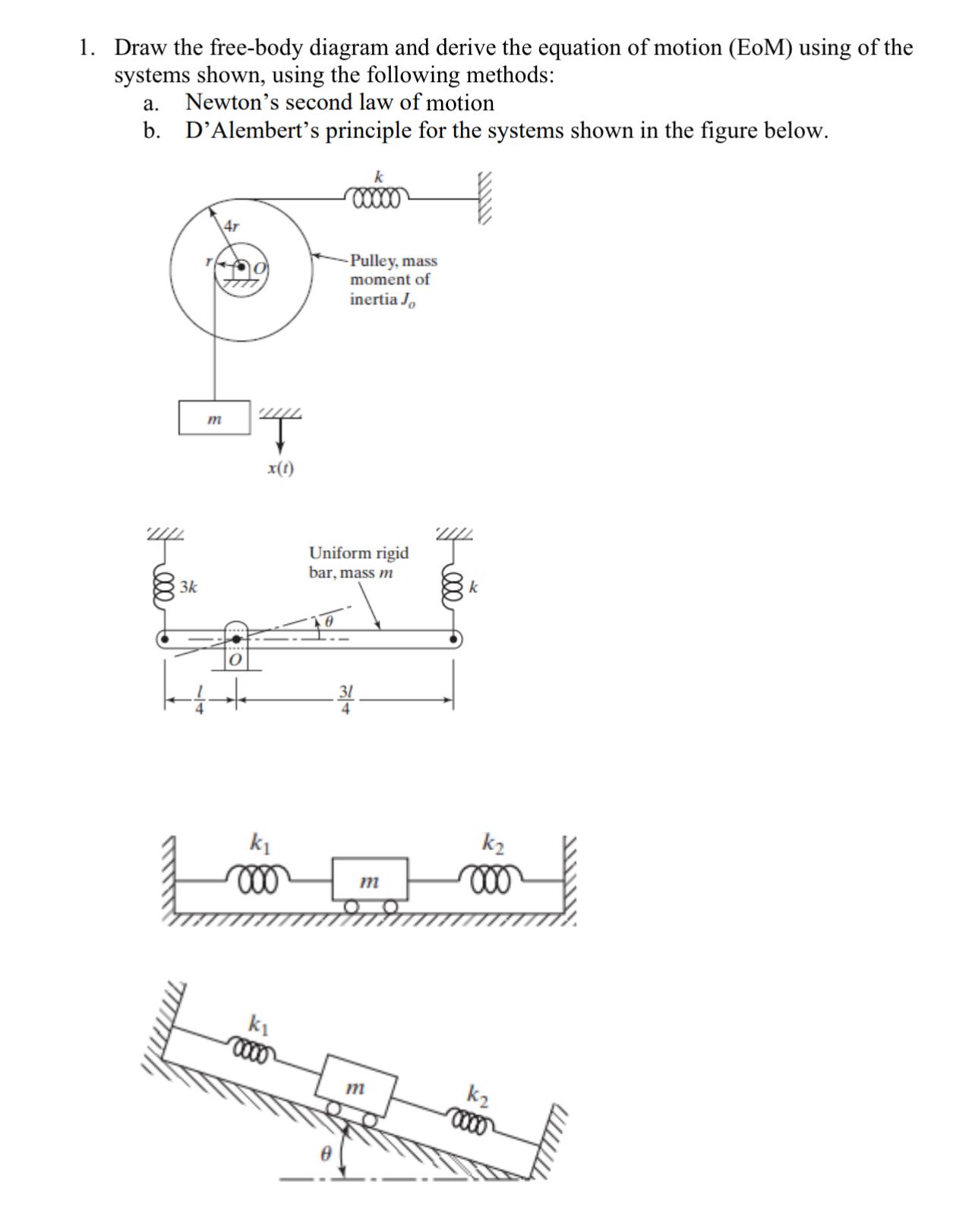 Solved Please solve for each diagram. Draw the free-body | Chegg.com