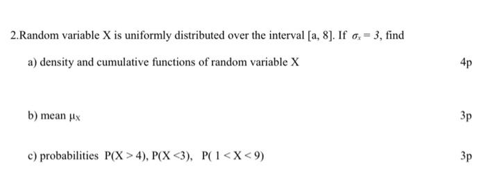 Solved 2.Random variable X is uniformly distributed over the | Chegg.com