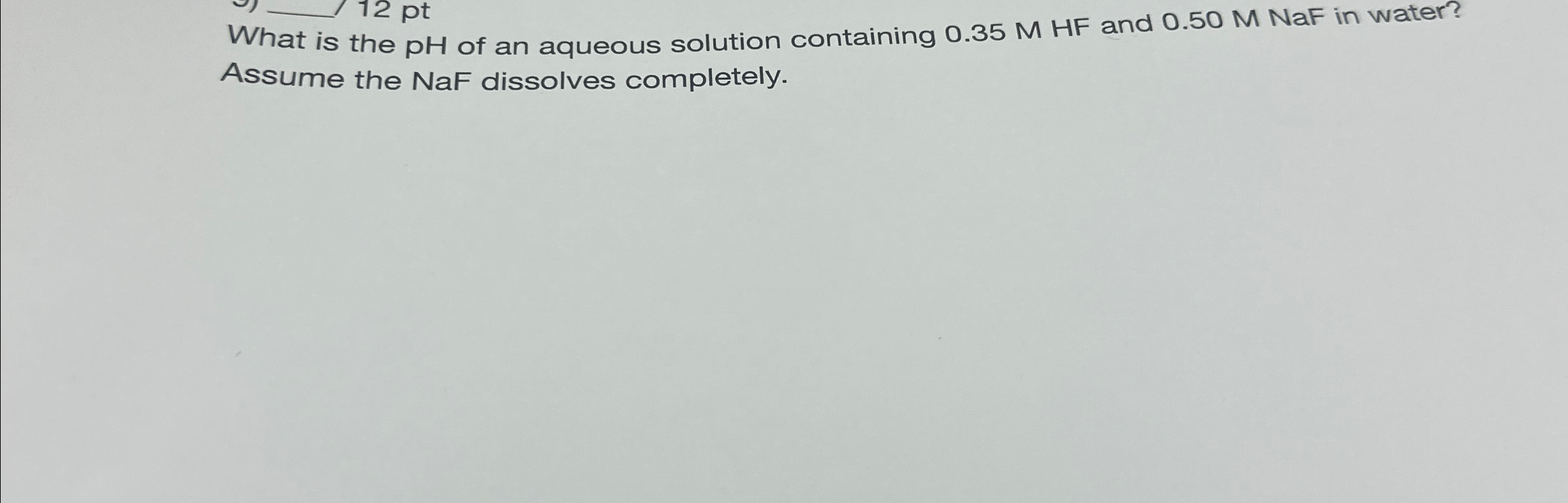 Solved What is the pH ﻿of an aqueous solution containing | Chegg.com