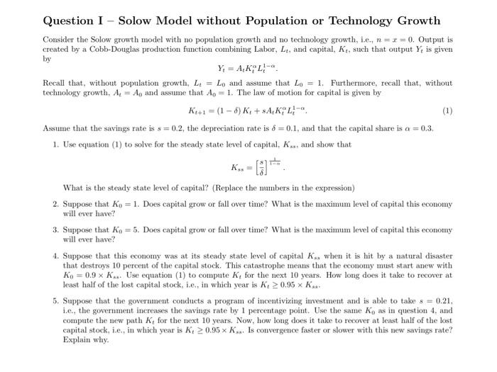 Solved Question I - Solow Model without Population or | Chegg.com Solved Question I - Solow Model without Population or | Chegg.com
