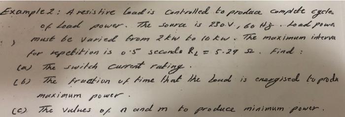 Solved ** Example 2: A resistive load is controlled to | Chegg.com