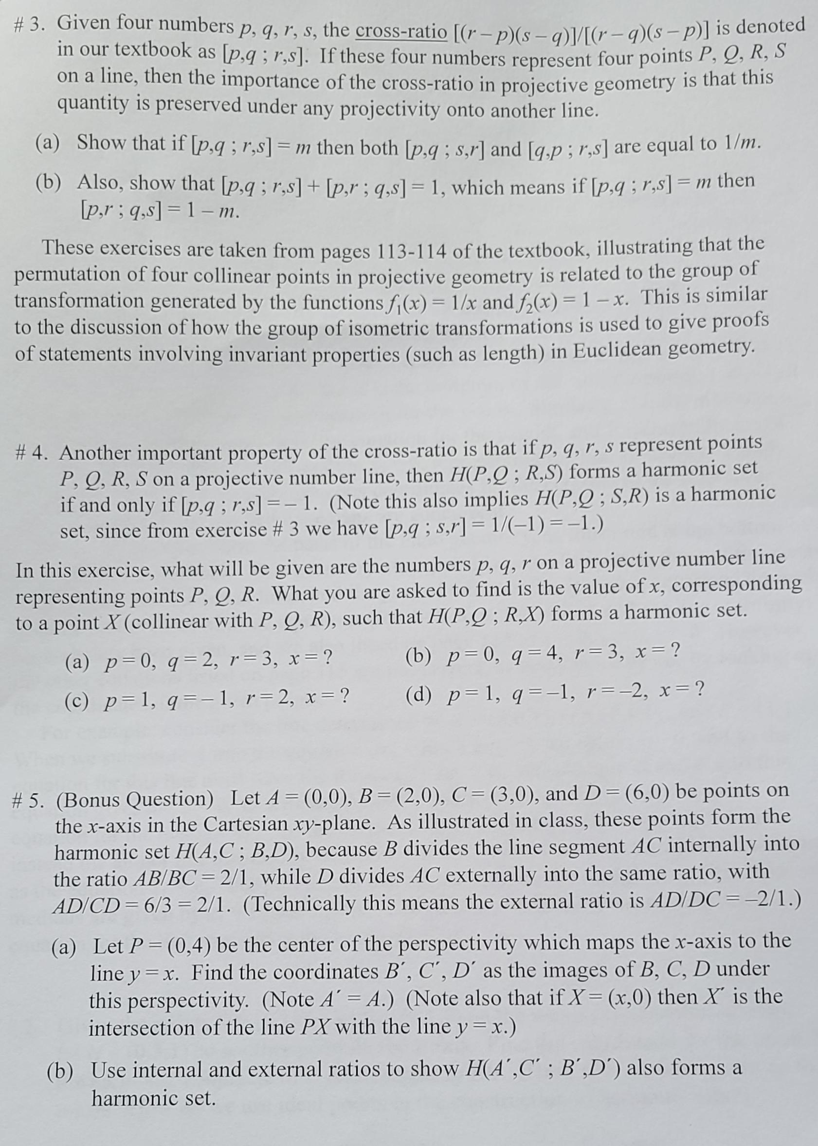 Solved # 3. ﻿Given four numbers p,q,r,s, ﻿the cross-ratio | Chegg.com