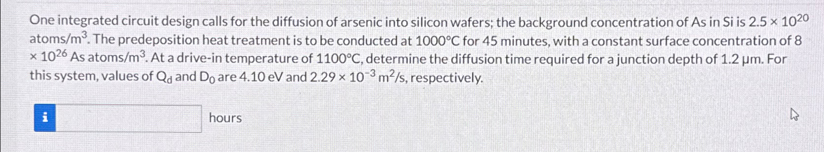 Solved One integrated circuit design calls for the diffusion | Chegg.com