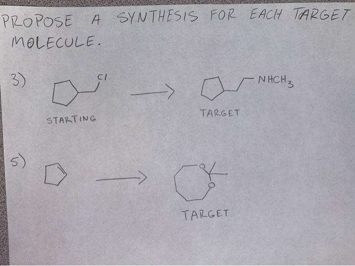 Solved FOR EACH TARGET PROPOSE A SYNTHESIS MOLECULE. 3) ) | Chegg.com
