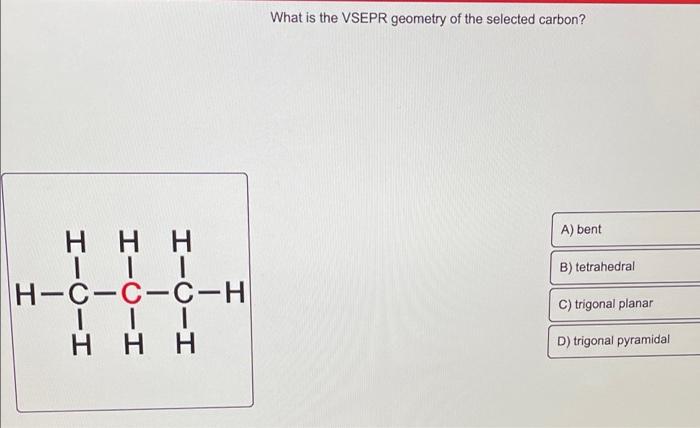 Solved What is the VSEPR geometry of the selected oxygen? i | Chegg.com