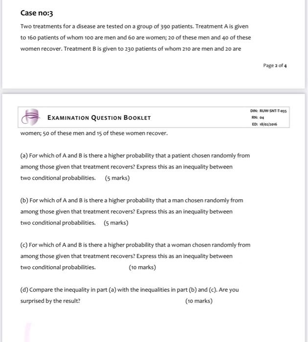 Solved Case no:3 Two treatments for a disease are tested on | Chegg.com