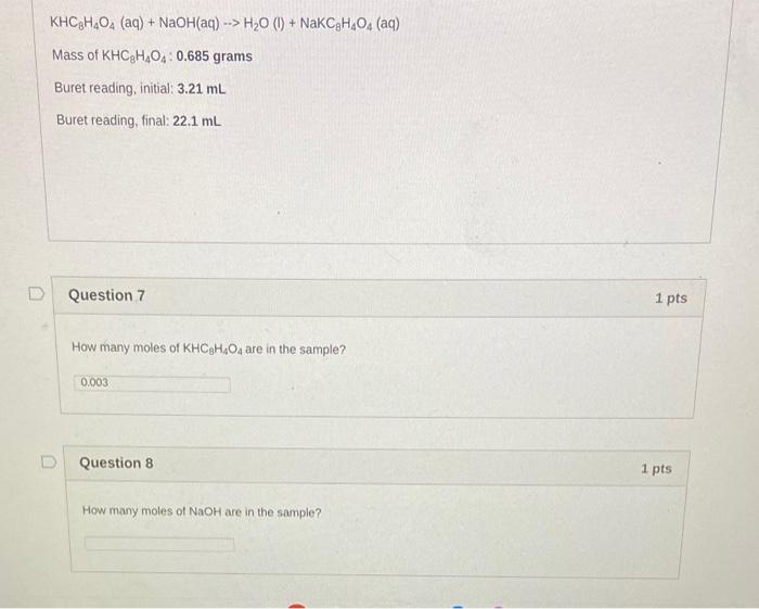 Solved KHC8H4O4(aq)+NaOH(aq)→H2O(I)+NaKC8H4O4(aq) Mass of | Chegg.com