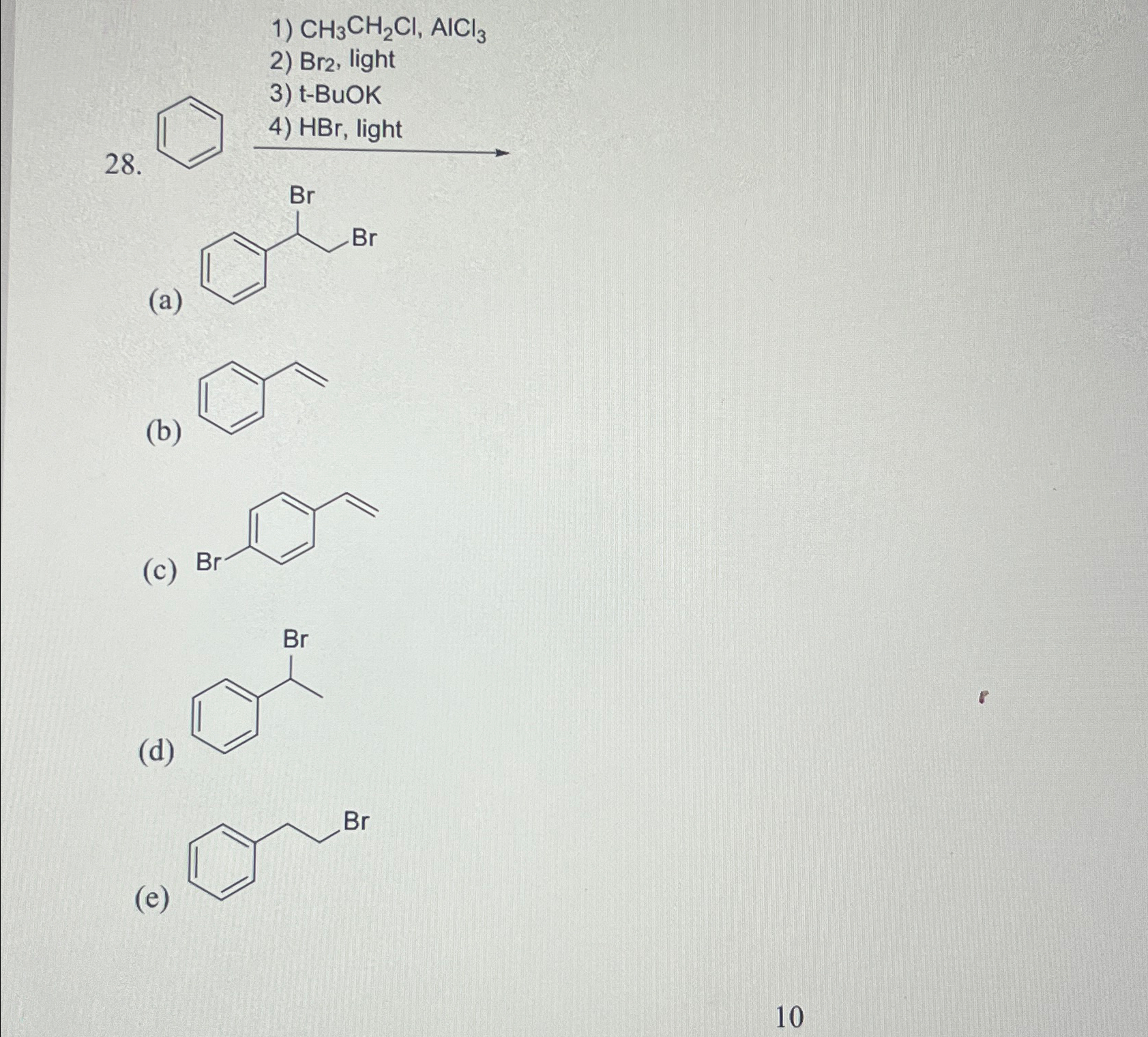 Solved CH3CH2Cl,AlCl3Br2, ﻿lightt-BuOKHBr, | Chegg.com