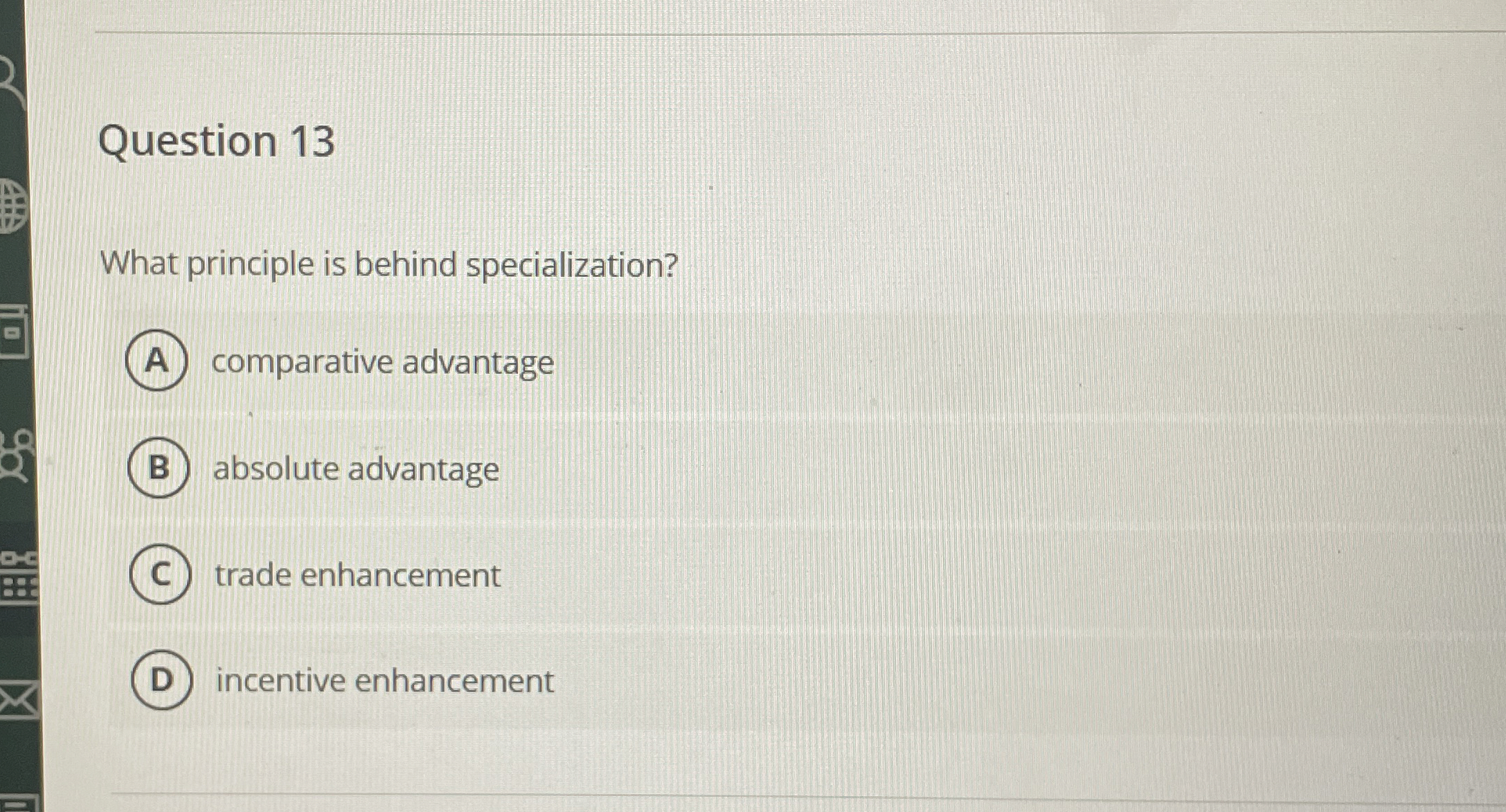 Solved Question 13What principle is behind | Chegg.com