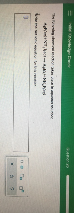 Solved = Initial Knowledge Check Question 26 The following | Chegg.com