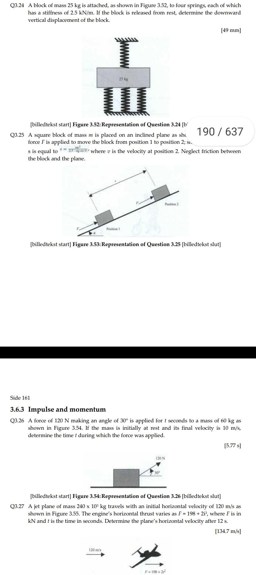 Solved Q3.24 A block of mass 25 kg is attached, as shown in | Chegg.com