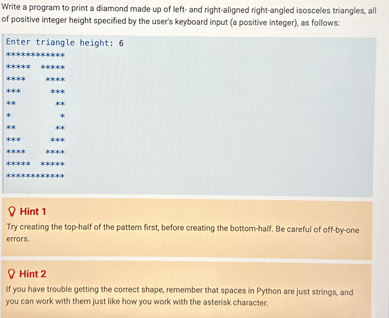Solved Write a program to print a diamond made up of left- | Chegg.com