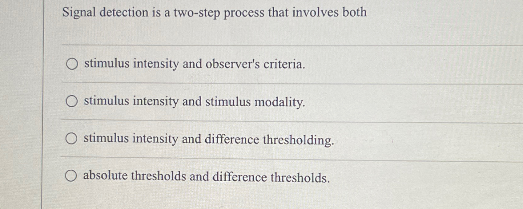 Solved Signal detection is a two-step process that involves | Chegg.com