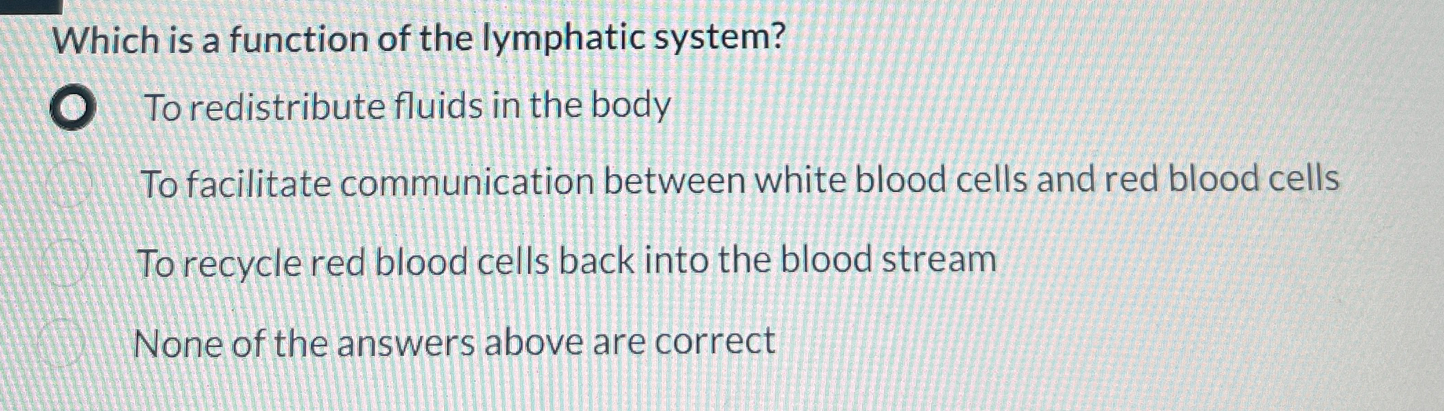 Solved Which is a function of the lymphatic system?To | Chegg.com